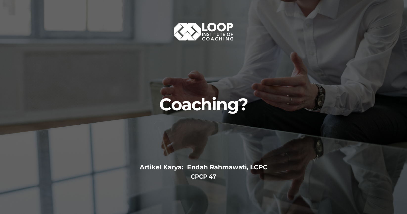 Coaching? - Loop Institute of Coaching